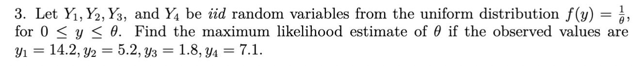 Solved 3. Let Y1, Y2, Y3, and Y4 be iid random variables | Chegg.com