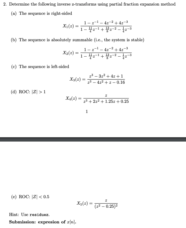 Solved 2. Determine the following inverse z-transforms using | Chegg.com