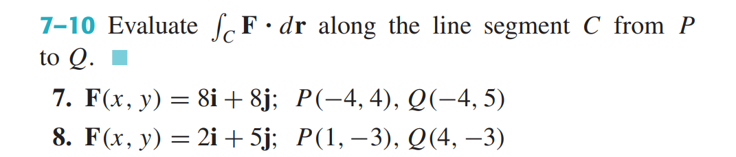 Solved 7-10 Evaluate ∫CF⋅dr along the line segment C from P | Chegg.com