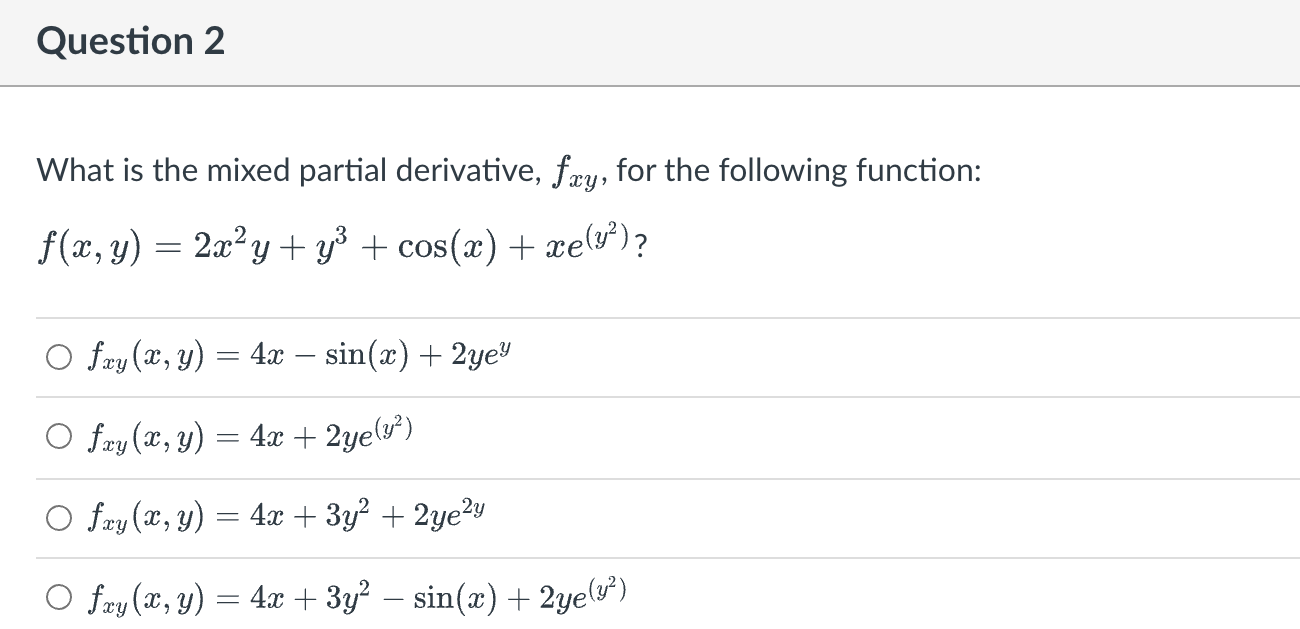 Solved What is the mixed partial derivative, fxy, for the | Chegg.com