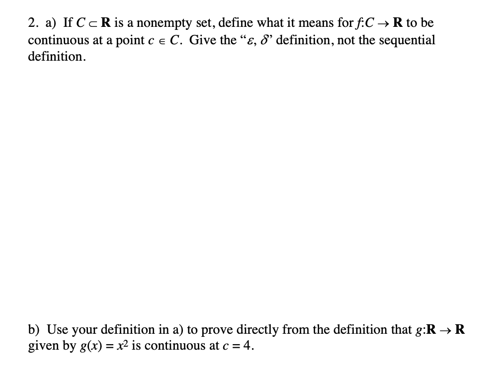 Solved 2. a) If C c R is a nonempty set, define what it | Chegg.com