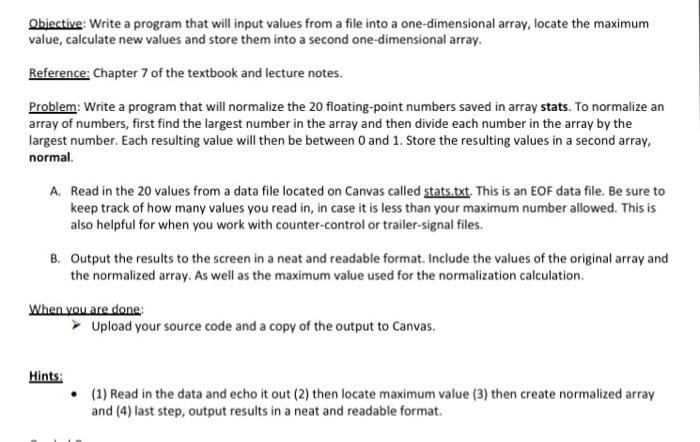 Solved Qbiective: Write a program that will input values | Chegg.com