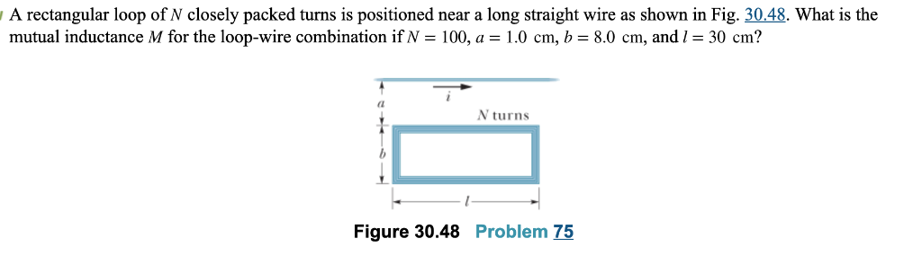 Solved A rectangular loop of N closely packed turns is | Chegg.com