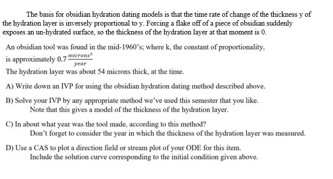 The basis for obsidian hydration dating models is | Chegg.com