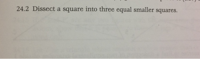 Solved Dissect a square into three equal smaller squares. | Chegg.com