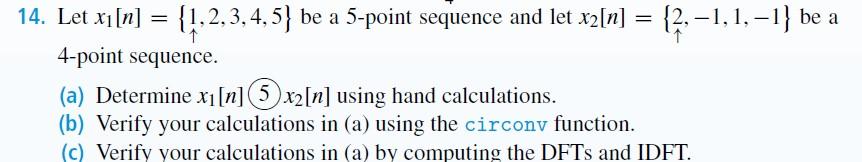 Solved 14. Let x1[n]={1,2,3,4,5} be a 5-point sequence and | Chegg.com
