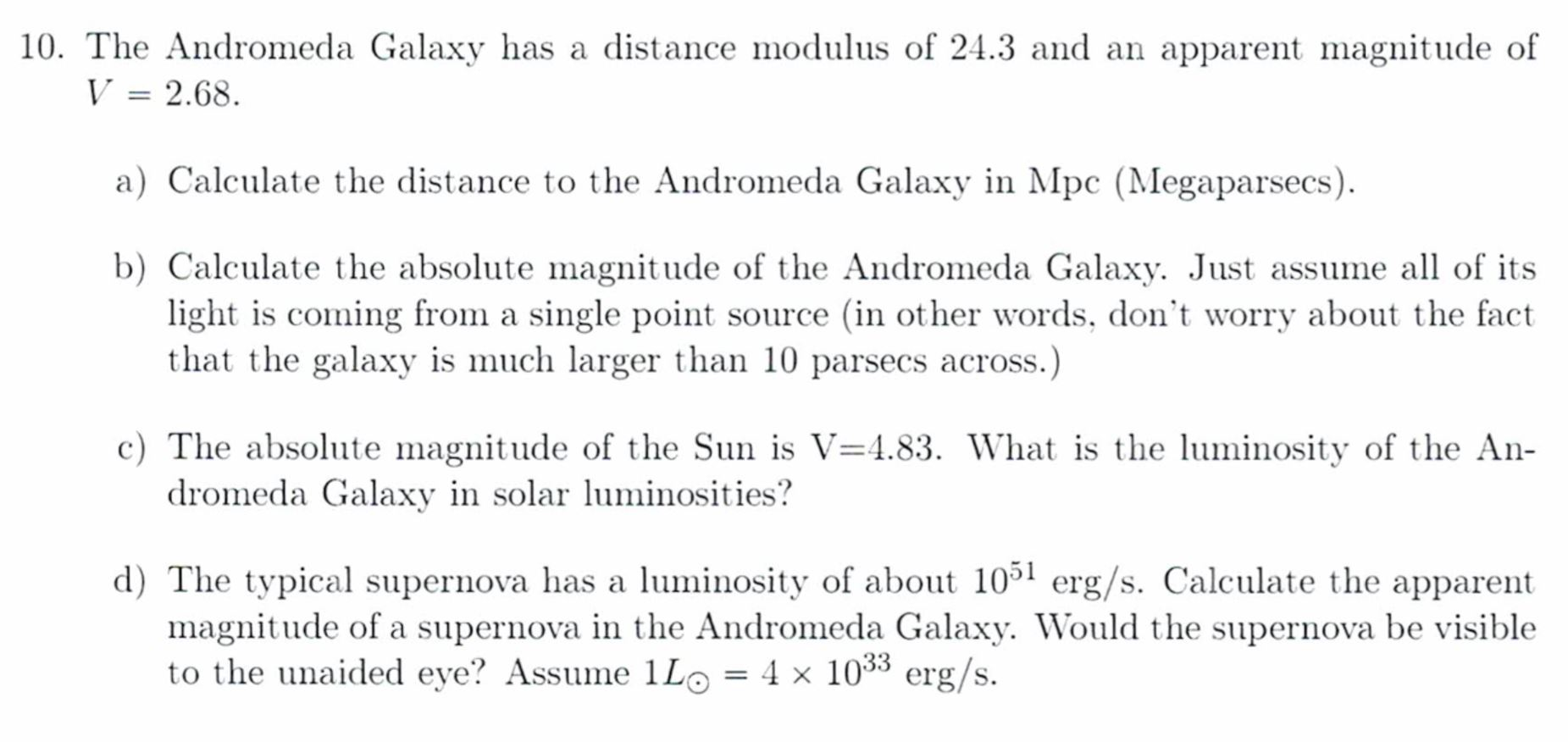 Solved 10. The Andromeda Galaxy has a distance modulus of | Chegg.com