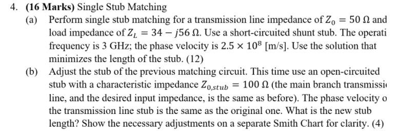 Solved 4. (16 Marks) Single Stub Matching (a) Perform single | Chegg.com