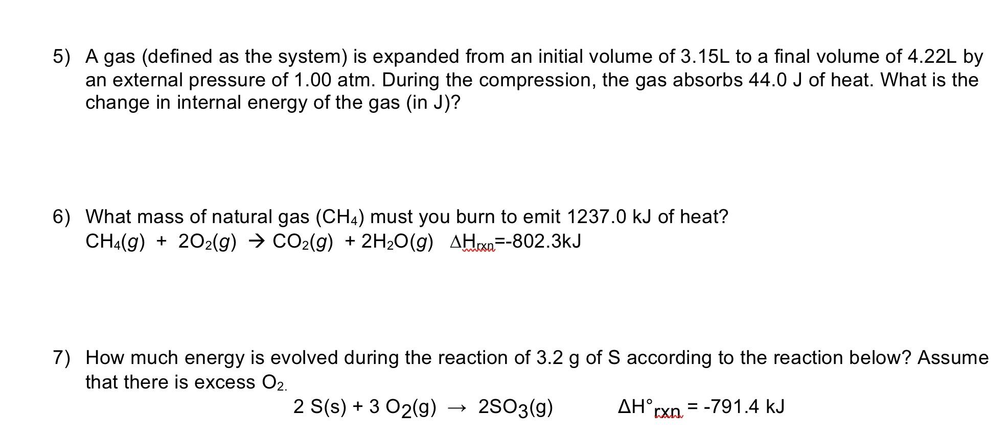 Solved 5) A gas (defined as the system) is expanded from an | Chegg.com