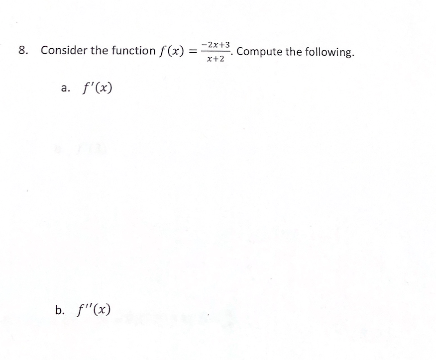 Solved 8. Consider the function f(x)=x+2−2x+3. Compute the | Chegg.com