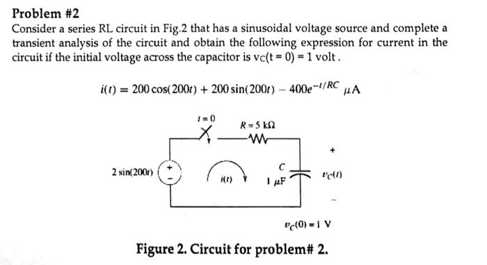 Solved Problem #2 Consider a series RL circuit in Fig.2 that | Chegg.com