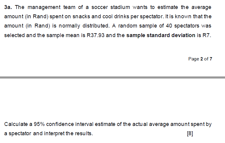 Solved 3a. The management team of a soccer stadium wants to | Chegg.com