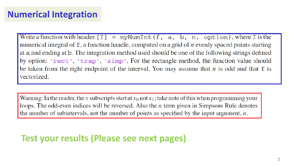 Solved Numerical Integration Write a function with header | Chegg.com