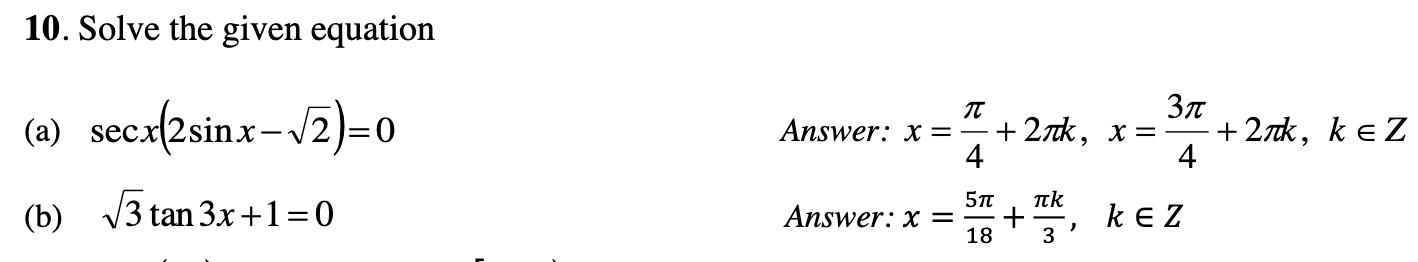 Solved 10. Solve the given equation (a) secx(2sinx−2)=0 | Chegg.com