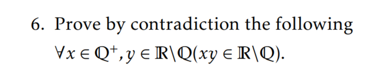 Solved 6. Prove by contradiction the following | Chegg.com