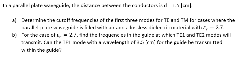 Solved In a parallel plate waveguide, the distance between | Chegg.com