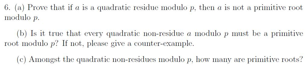 6. (a) Prove that if a is a quadratic residue modulo | Chegg.com