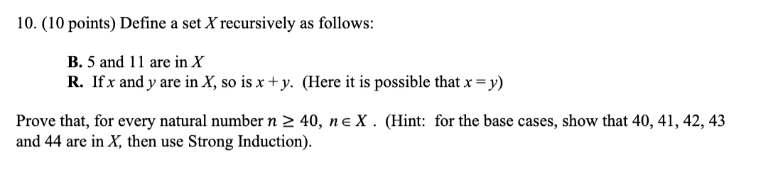 Solved 10. (10 points) Define a set X recursively as | Chegg.com