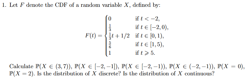 Solved 1. Let F denote the CDF of a random variable X, | Chegg.com