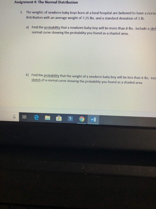 Solved 1. The weight of newborn baby boy was born at a local | Chegg.com
