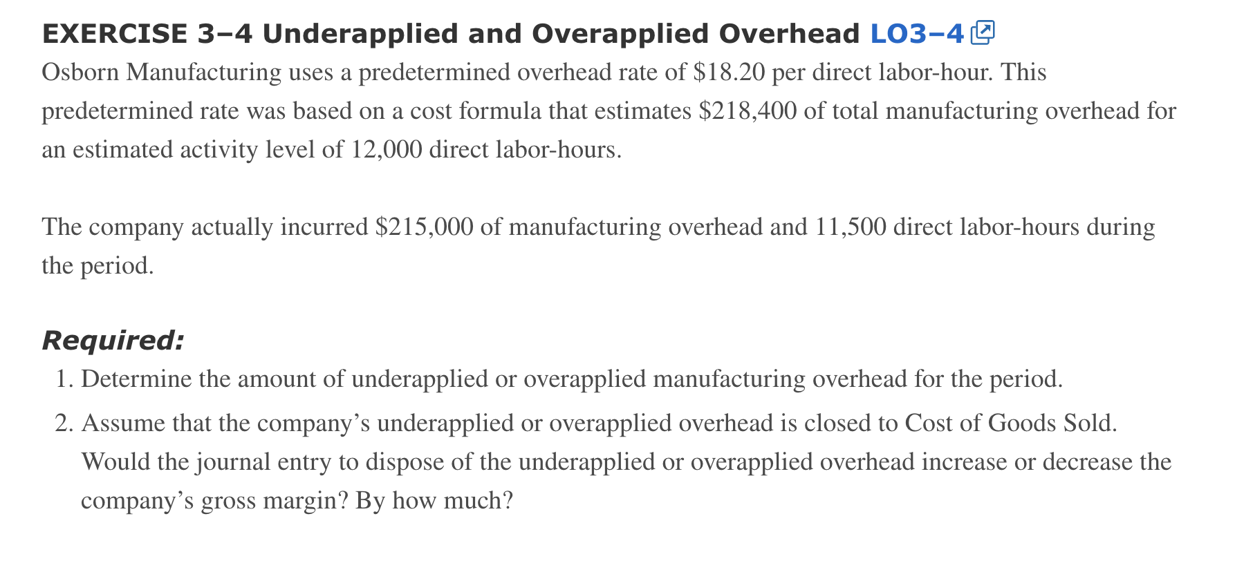 Solved EXERCISE 3-4 Underapplied and Overapplied Overhead | Chegg.com