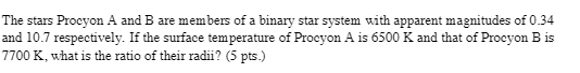 Solved The stars Procyon A and B are members of a binary | Chegg.com