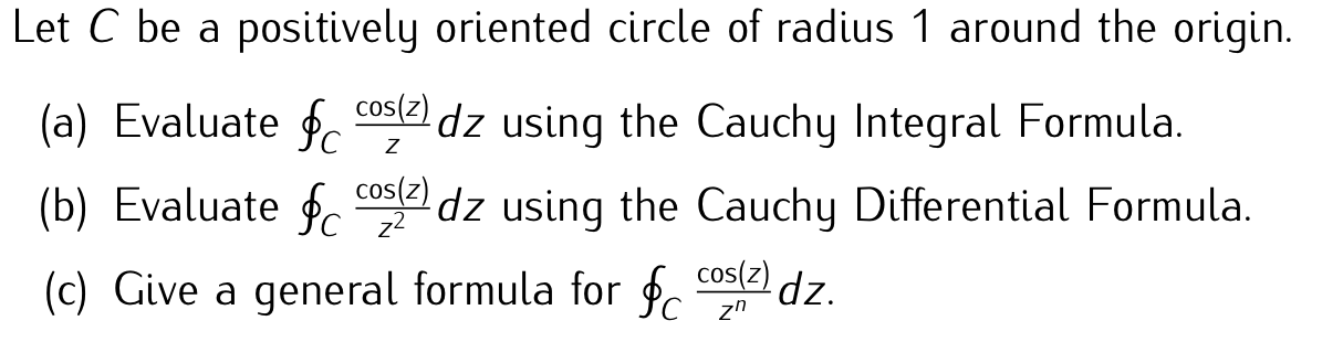 Solved Let C be a positively oriented circle of radius 1 | Chegg.com