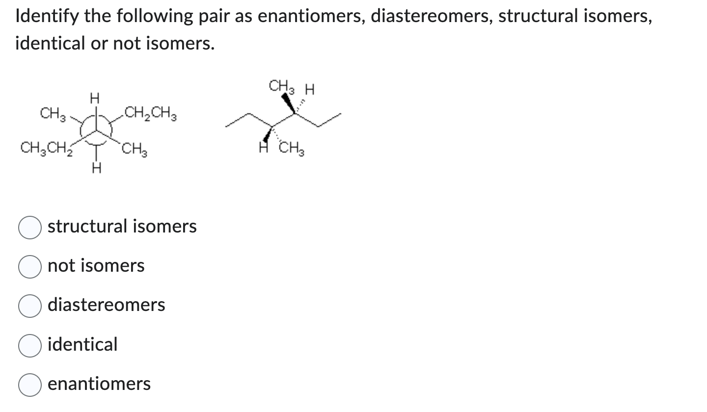 Solved Identify the following pair as enantiomers, | Chegg.com