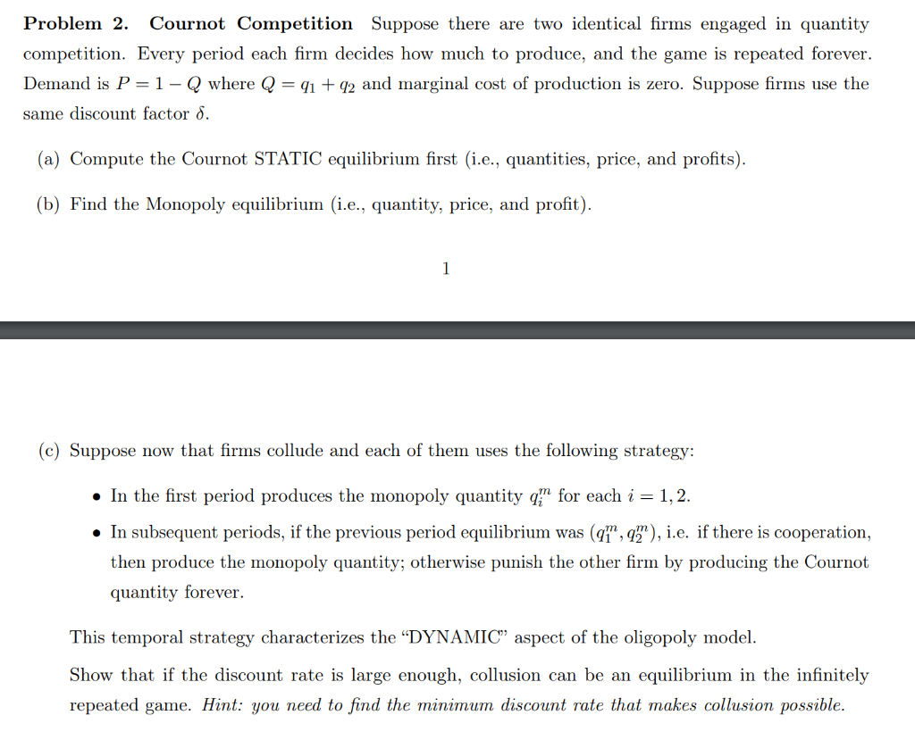 Solved Problem 2. Cournot Competition Suppose there are two | Chegg.com