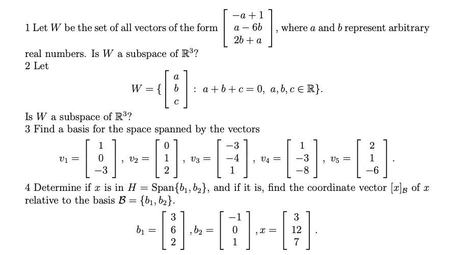 Solved 1 Let W be the set of all vectors of the form -a +1 a | Chegg.com