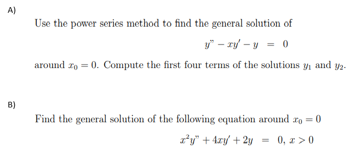 Solved A) Use the power series method to find the general | Chegg.com