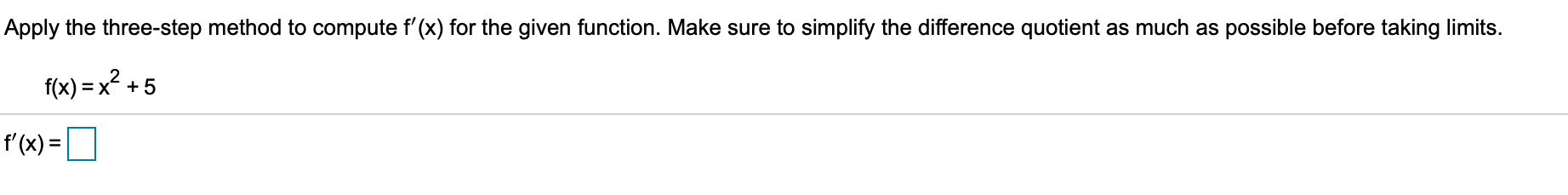 Solved Apply the three-step method to compute f'(x) for the | Chegg.com