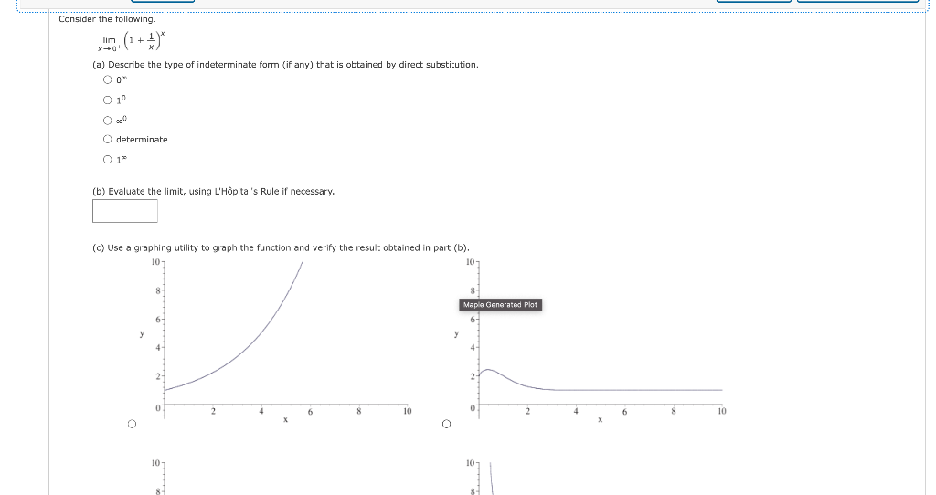 Solved Consider the following. limx→a+(1+x1)x (a) Describe | Chegg.com