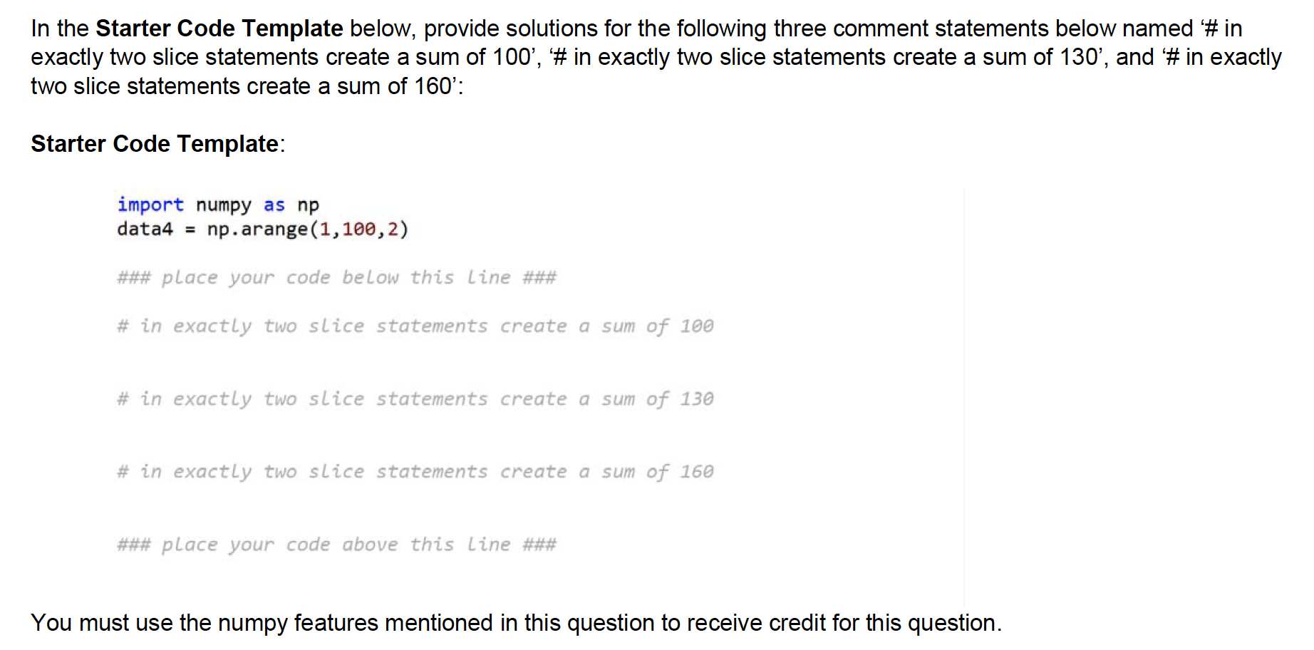 Solved Given the Starter Code Template below, use exactly | Chegg.com