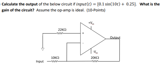 Solved Calculate the output of the below circuit if | Chegg.com