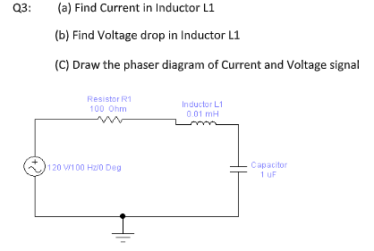 Solved Q3: (a) Find Current in Inductor L1 (b) Find Voltage | Chegg.com