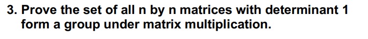 Solved 3. Prove the set of all n by n matrices with | Chegg.com