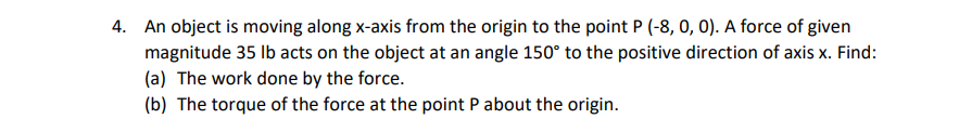 Solved 4. An object is moving along x-axis from the origin | Chegg.com