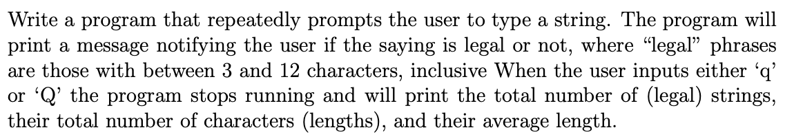 Solved Write a program that repeatedly prompts the user to | Chegg.com