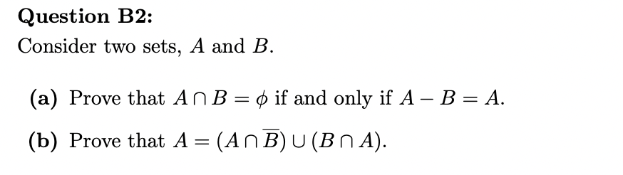 Solved Question B2: Consider two sets, A and B. (a) Prove | Chegg.com
