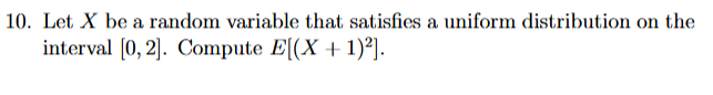 Solved 10. Let X be a random variable that satisfies a | Chegg.com