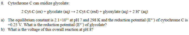 Solved 8. Cytochrome C can oxidize glycolate: 2 Cyt-C (ox) + | Chegg.com
