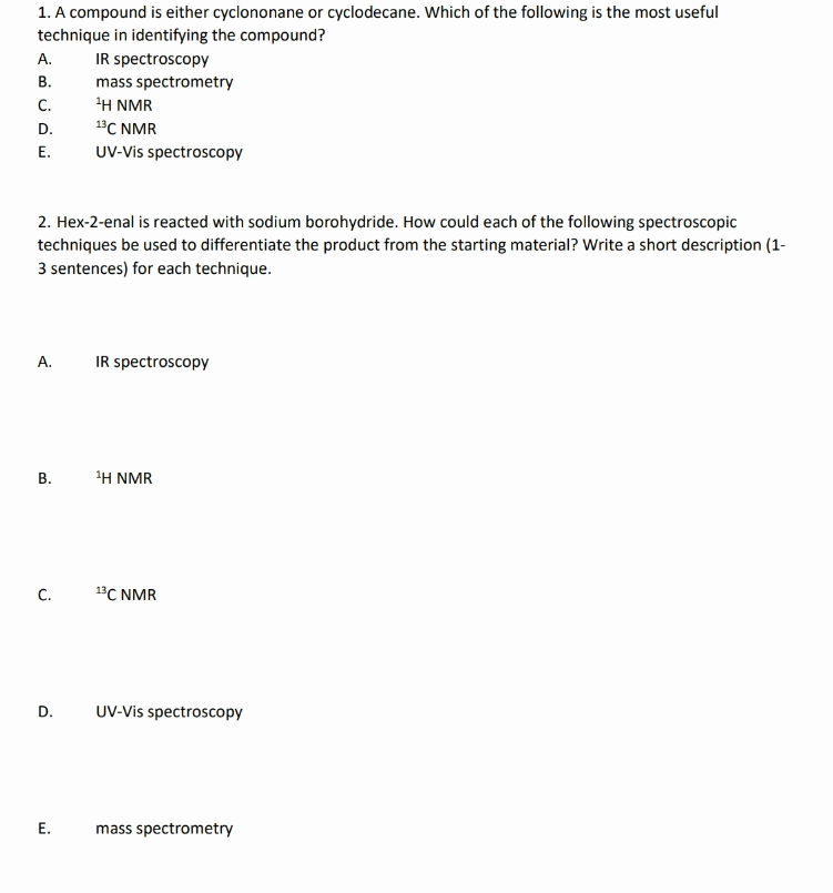 Solved 1. A compound is either cyclononane or cyclodecane. | Chegg.com