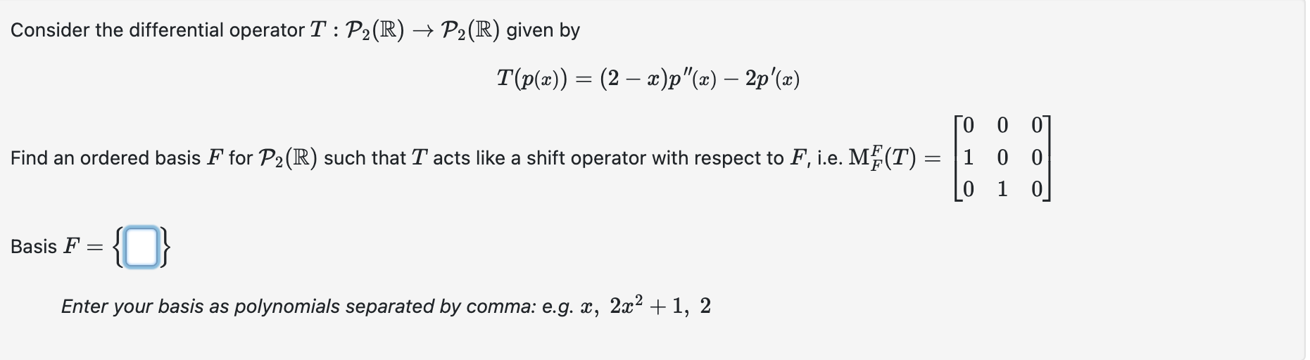 Solved Consider the differential operator T:P2(R)→P2(R) | Chegg.com
