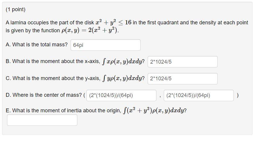 Solved (1 point) A lamina occupies the part of the disk x2 + | Chegg.com