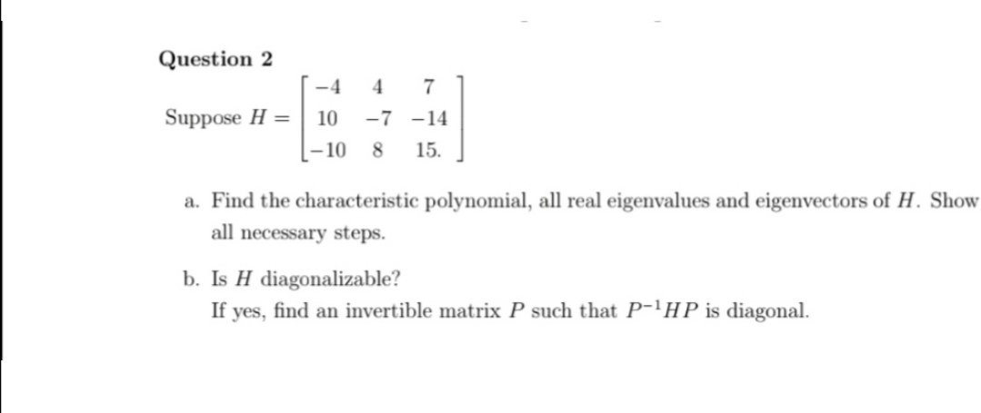 Solved Use the following formula on A det(λI − A) = 0 | Chegg.com