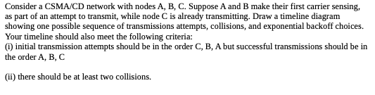 Solved Consider a CSMA/CD network with nodes A, ﻿B, ﻿C. | Chegg.com