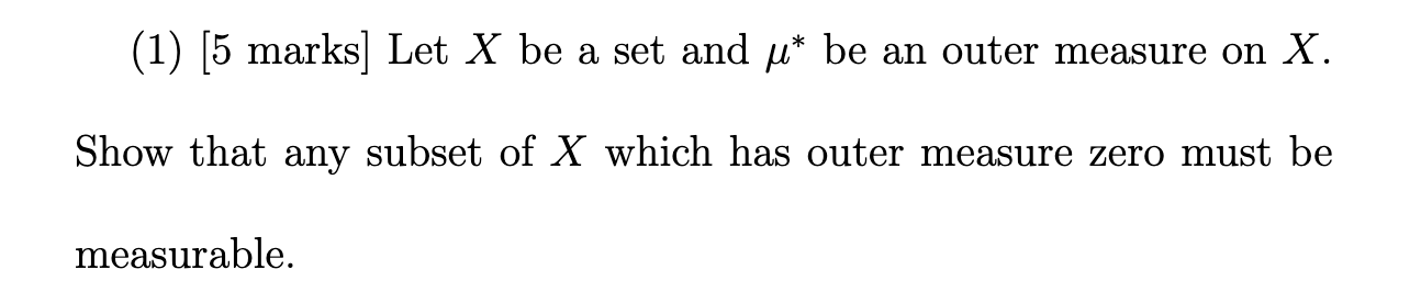 Solved (1) [5 marks] Let X be a set and j* be an outer | Chegg.com