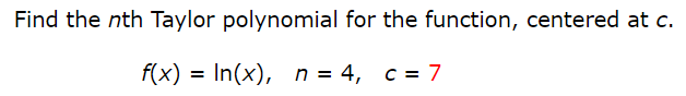 Solved Find the nth Taylor polynomial for the function, | Chegg.com