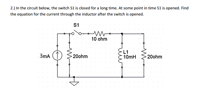 Solved ) In the circuit below, the switch S1 is open for a | Chegg.com